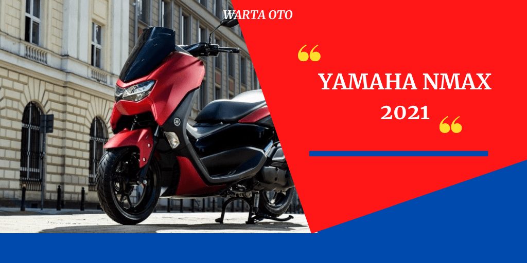 Teknologi CCU Yamaha NMax 2021, Fitur Pintar Terbaru | Warta OTO