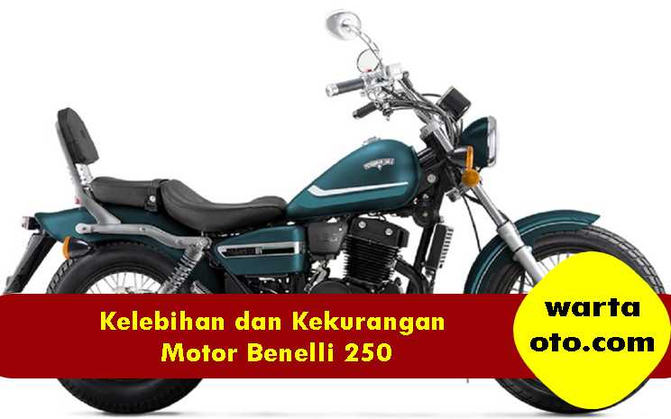 Kelebihan dan Kekurangan Motor Benelli 250 | Warta OTO