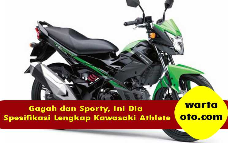 Gagah dan Sporty, Ini Dia Spesifikasi Lengkap Kawasaki Athlete
