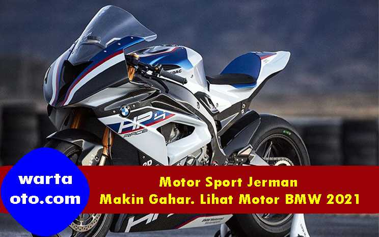 Motor Sport Jerman Makin Gahar, Lihat Motor BMW 2021! | Warta OTO