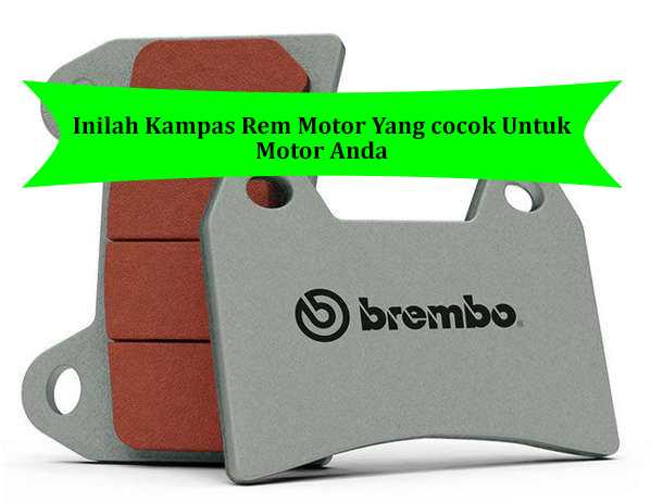 Inilah Kampas Rem Motor Yang cocok Untuk Motor Anda. | Warta OTO