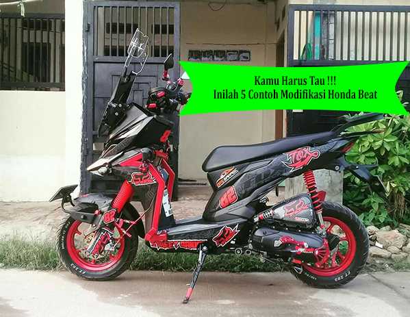 Kamu Harus Tau !!! 5 Contoh Modifikasi Honda Beat Yang Banyak Diminati