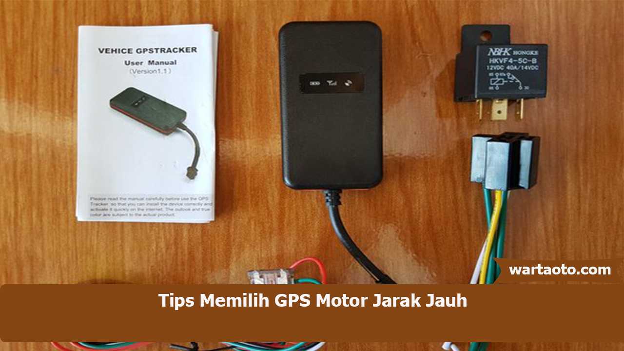Tips Memilih GPS Motor Jarak Jauh | Warta OTO