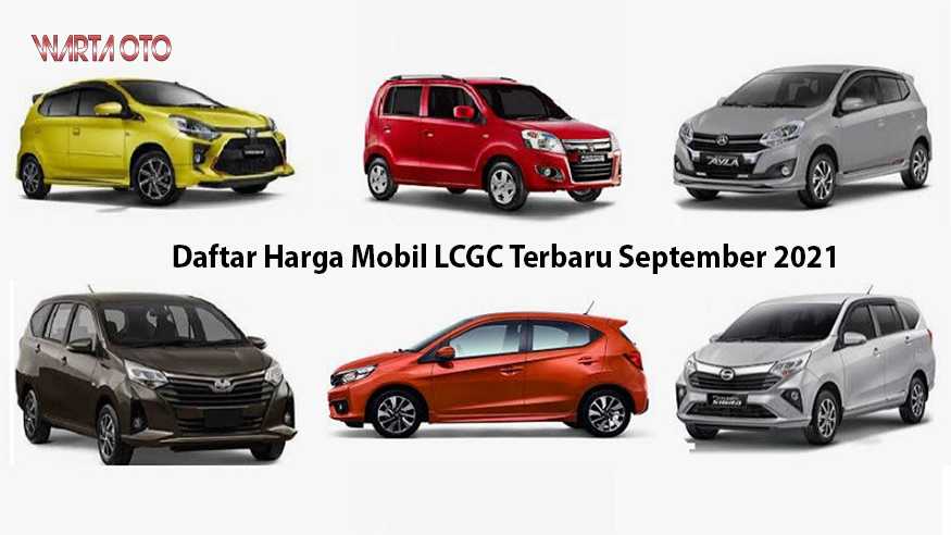 Daftar Harga Mobil LCGC Terbaru September 2021 | Warta OTO