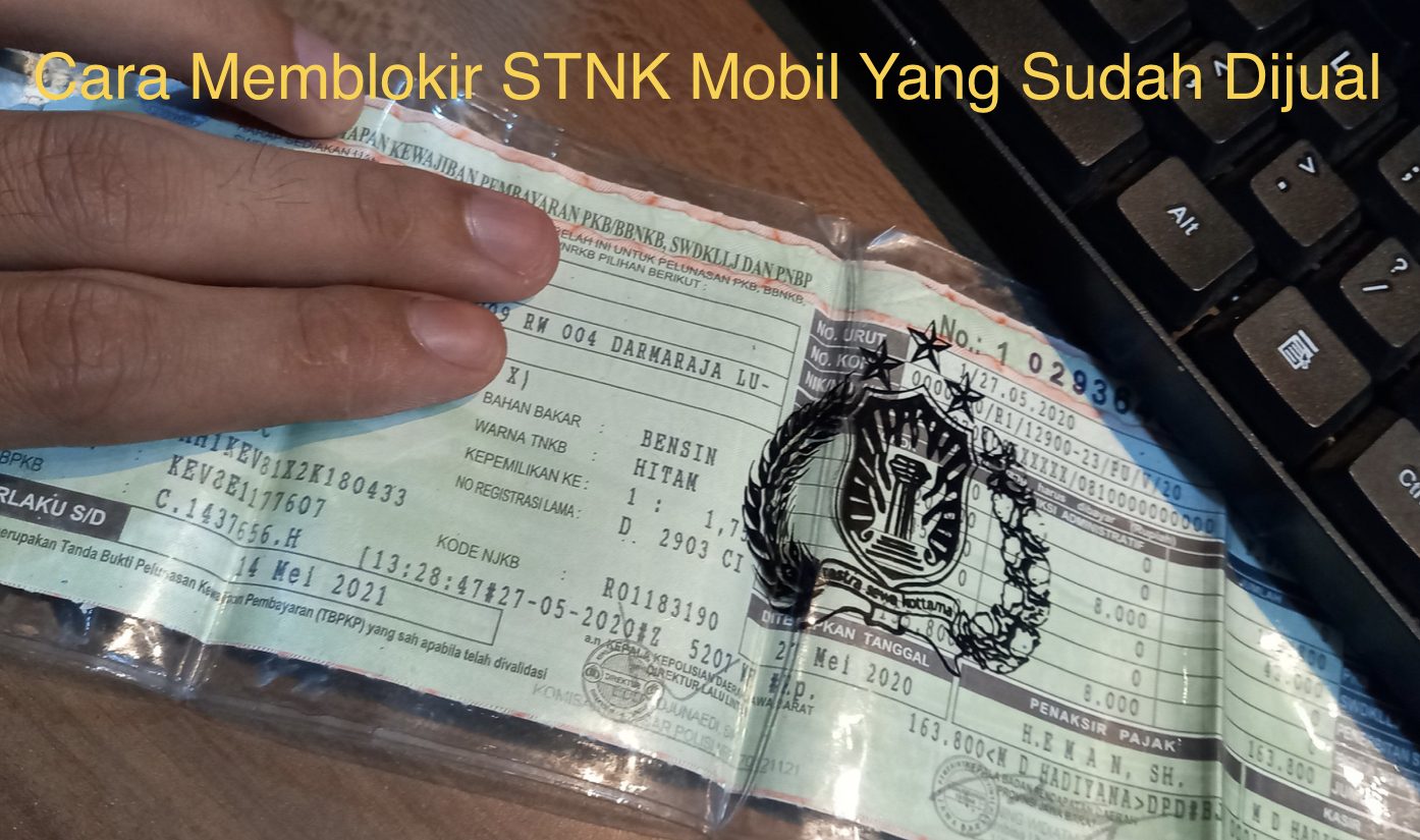 Cara Memblokir STNK Mobil Yang Sudah Dijual | Warta OTO