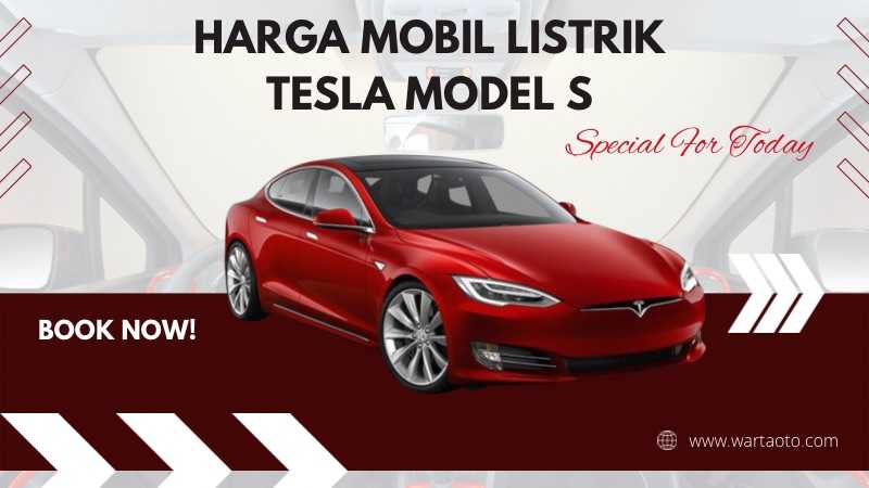 Harga Mobil Listrik Tesla Model S | Warta OTO