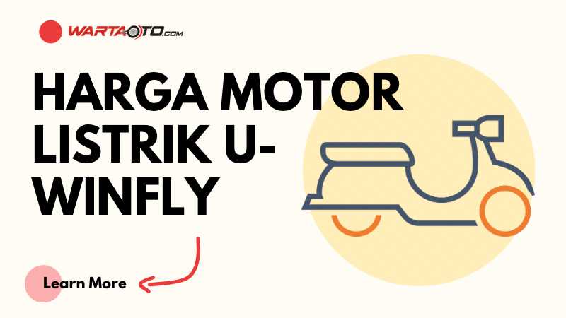 Harga Motor Listrik Uwinfly | Warta OTO