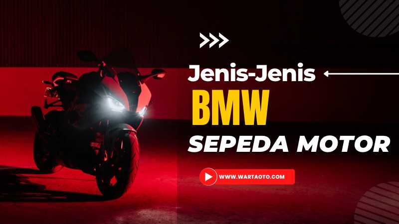 Jenis-Jenis BMW Sepeda Motor | Warta OTO
