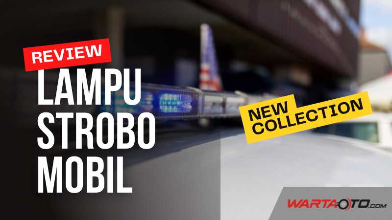 Lampu Strobo Mobil | Warta OTO