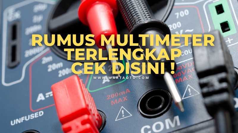 Rumus Multimeter Terlengkap. Cek Disini ! | Warta OTO