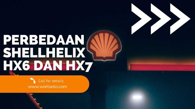 Perbedaan Shell Helix HX6 dan HX7. Simak Disini! | Warta OTO